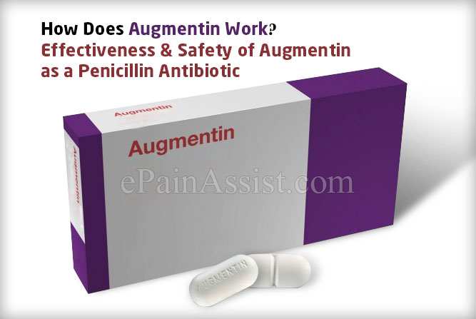 How Does Augmentin Work?|Effectiveness & Safety of Augmentin as a ...
