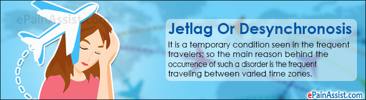 Desynchronosis|Ways to Get Over Jet Lag|Causes|Symptoms|Natural Remedies
